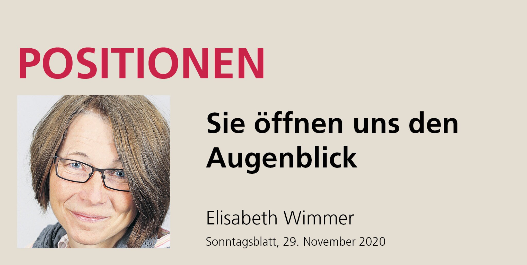 Positionen - Elisabeth Wimmer: Sie öffnen uns den Augenblick ...