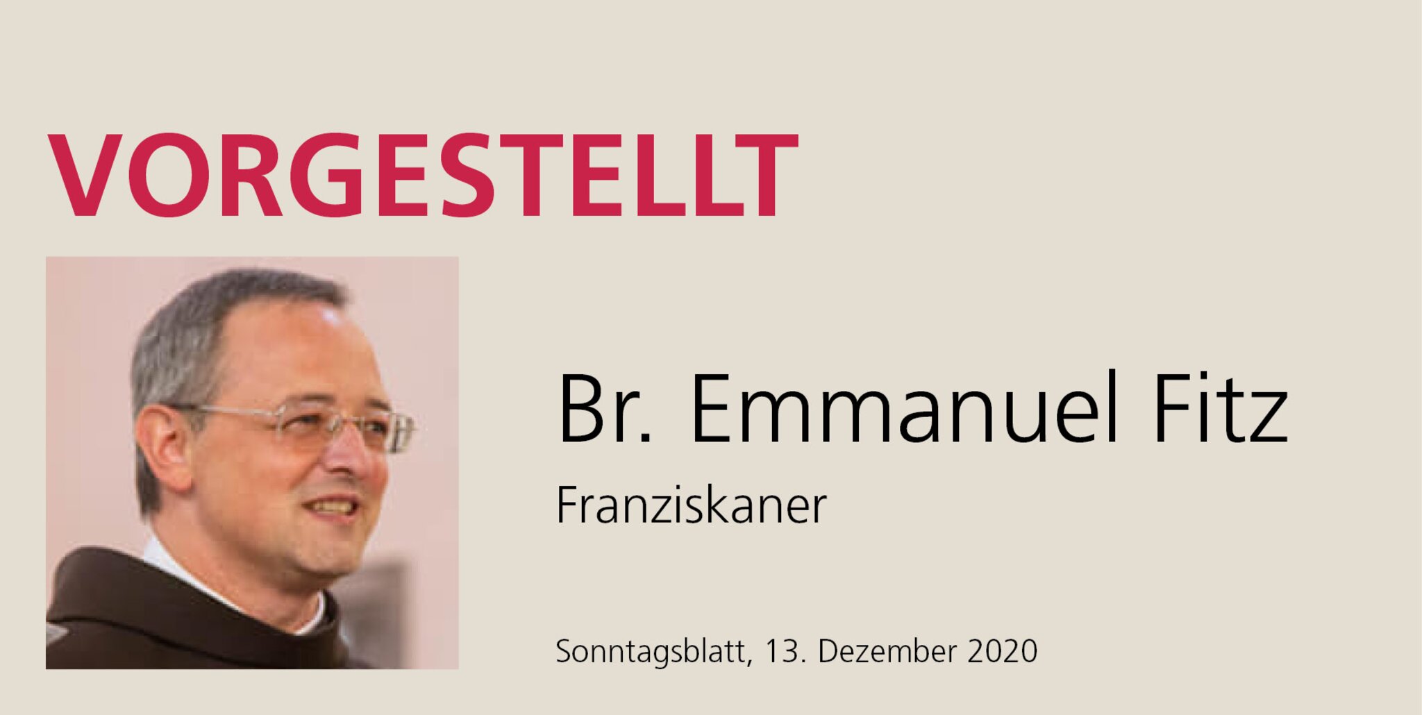 Vorgestellt: Br. Emmanuel Fitz, Franziskaner - Steiermark | SONNTAGSBLATT