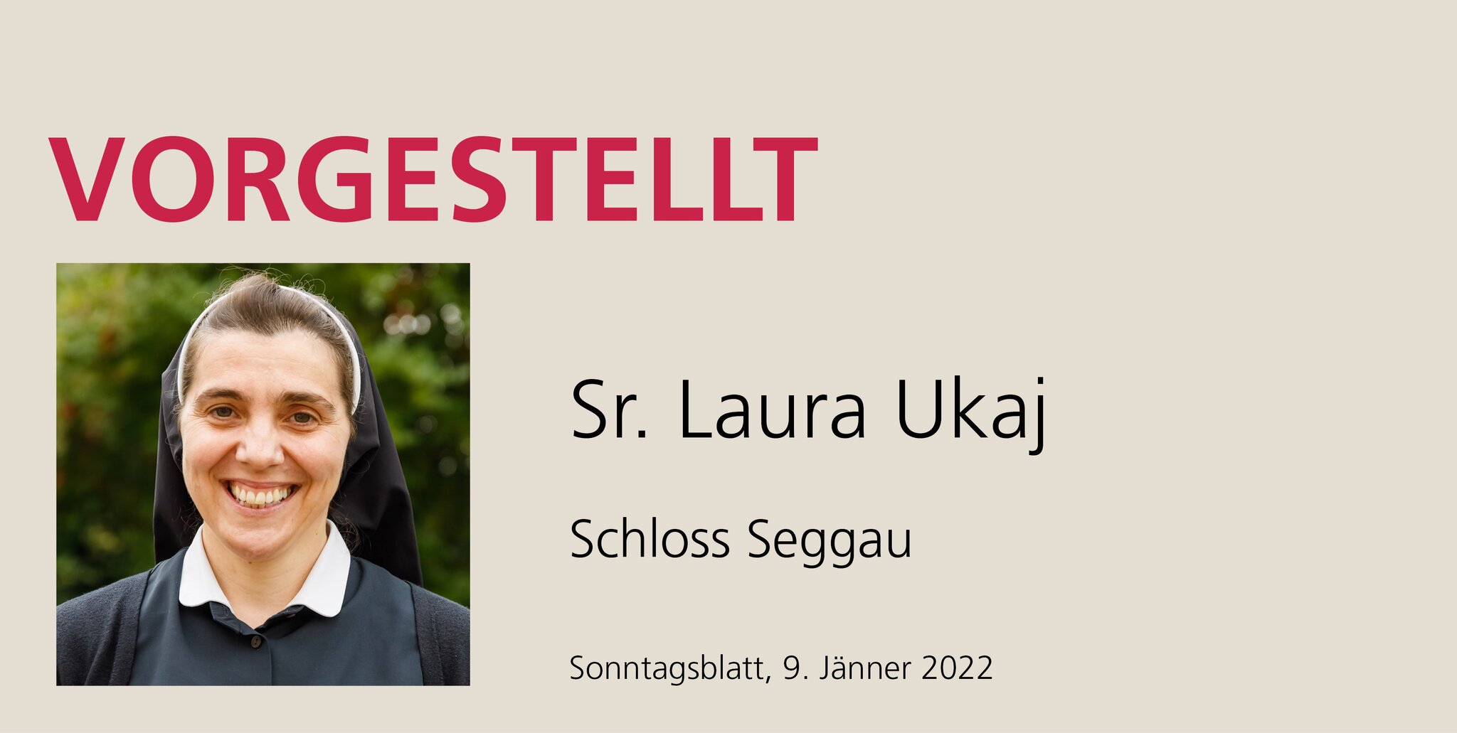 Vorgestellt: Sr. Laura Ukaj, Schloss Seggau - Steiermark | SONNTAGSBLATT