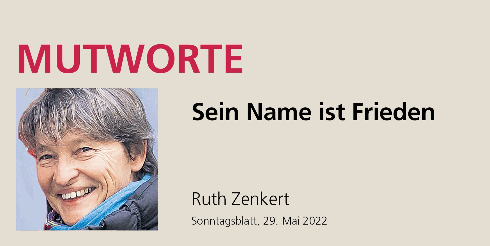 Mutworte - Ruth Zenkert: Sein Name ist Frieden - Steiermark | SONNTAGSBLATT