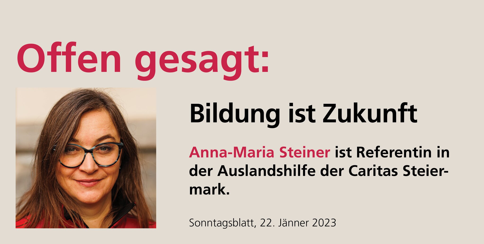 Offen gesagt - Anna-Maria Steiner: Bildung ist Zukunft - Steiermark ...