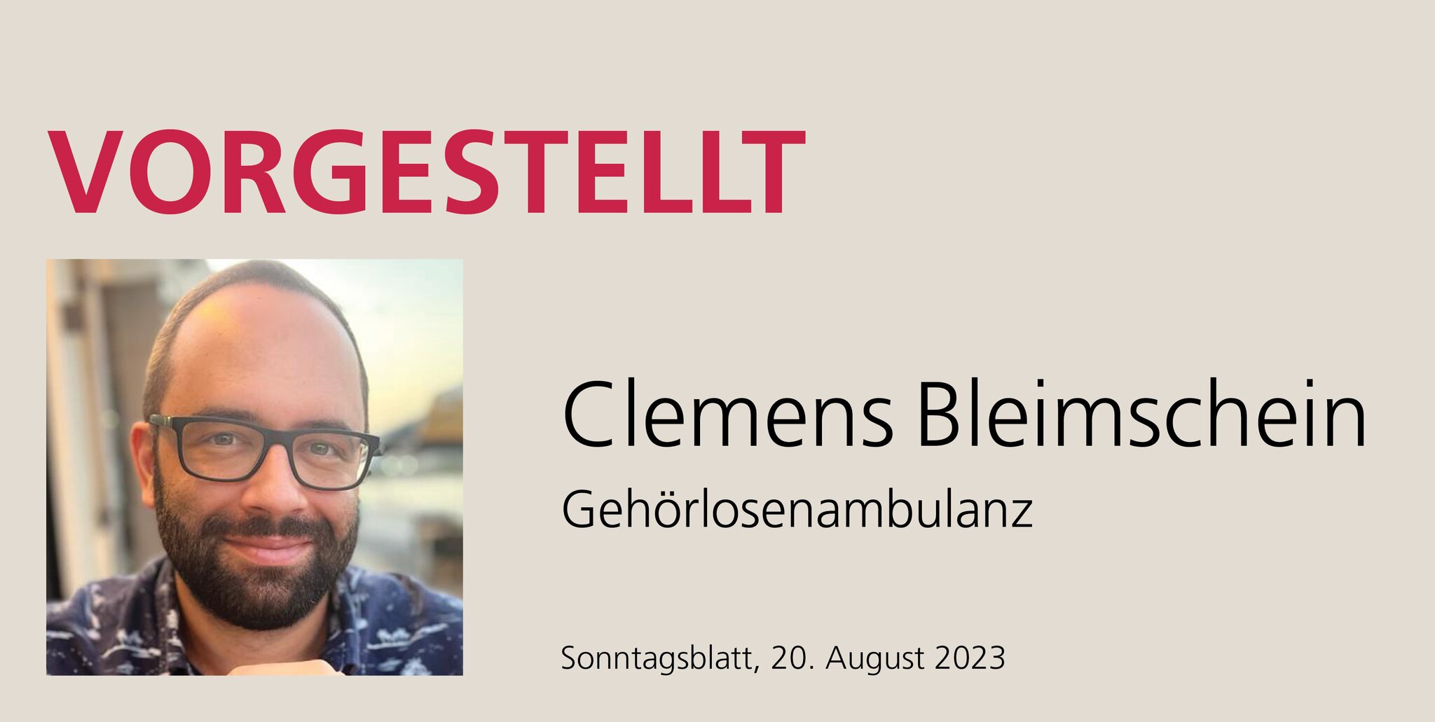 Vorgestellt: Clemens Bleimschein, Gehörlosenambulanz - Steiermark | SONNTAGSBLATT