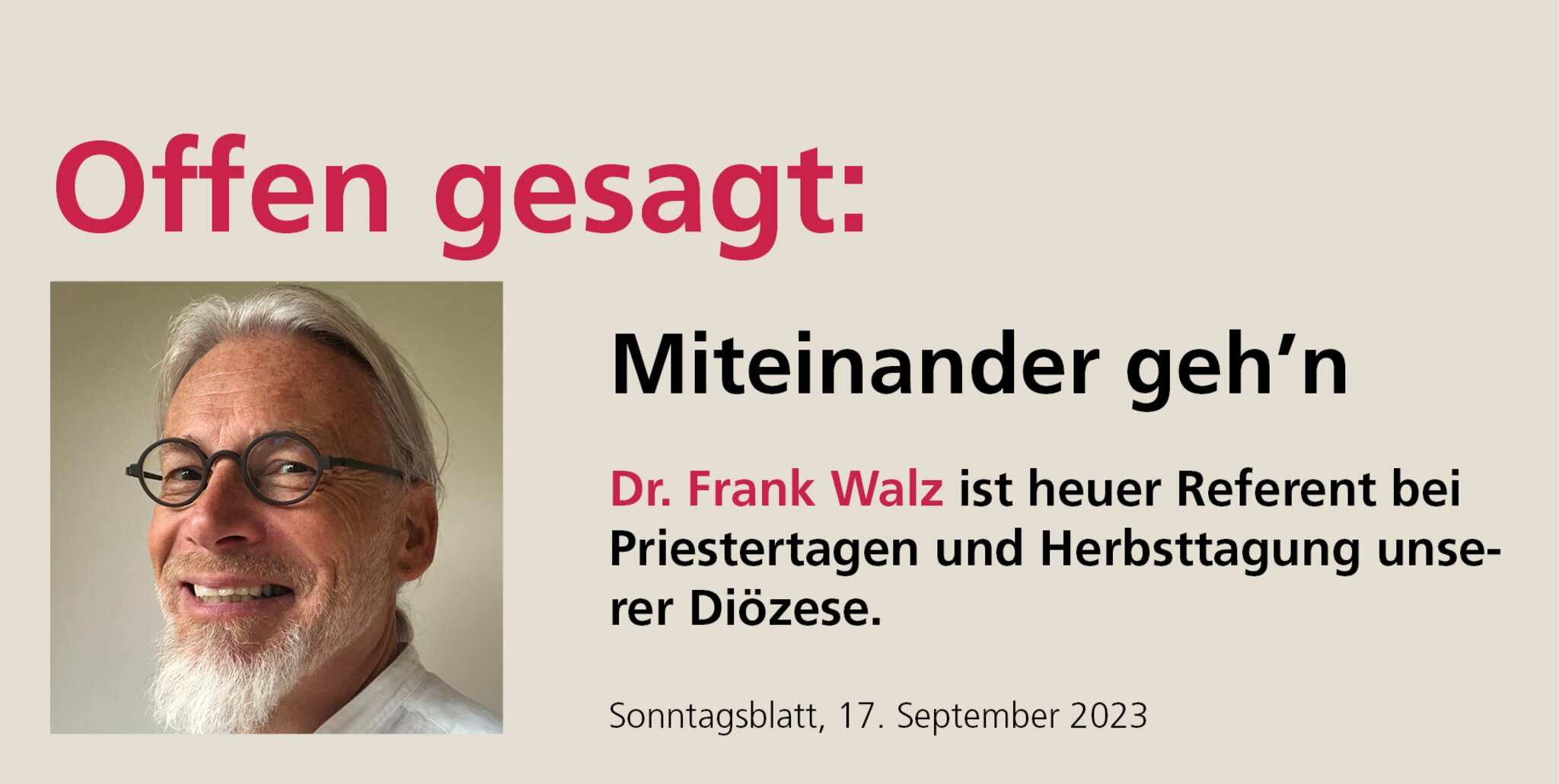 Offen gesagt - Frank Walz: Miteinander geh’n - Steiermark | SONNTAGSBLATT
