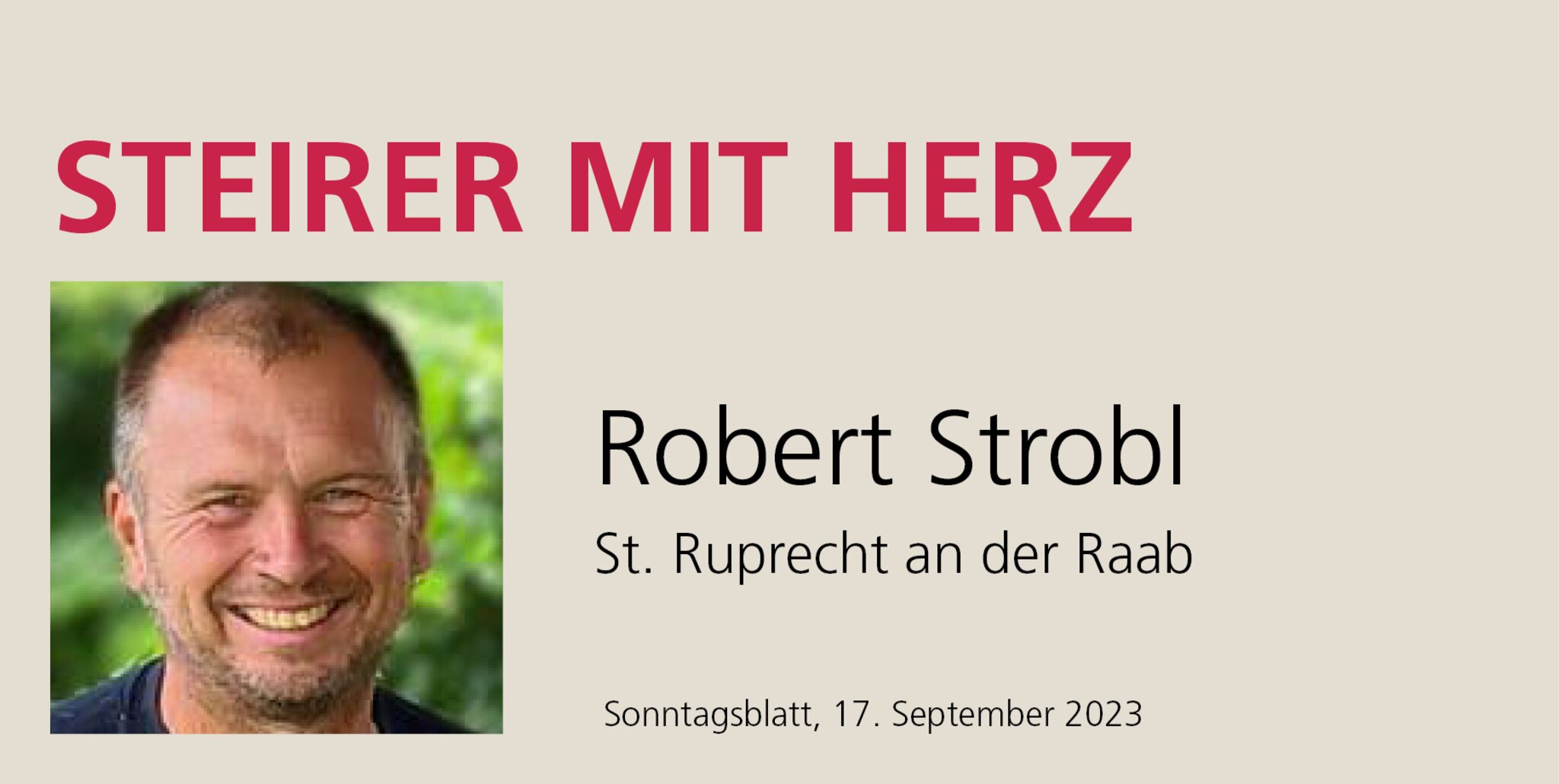 Steirer mit Herz: Robert Strobl - Steiermark | SONNTAGSBLATT