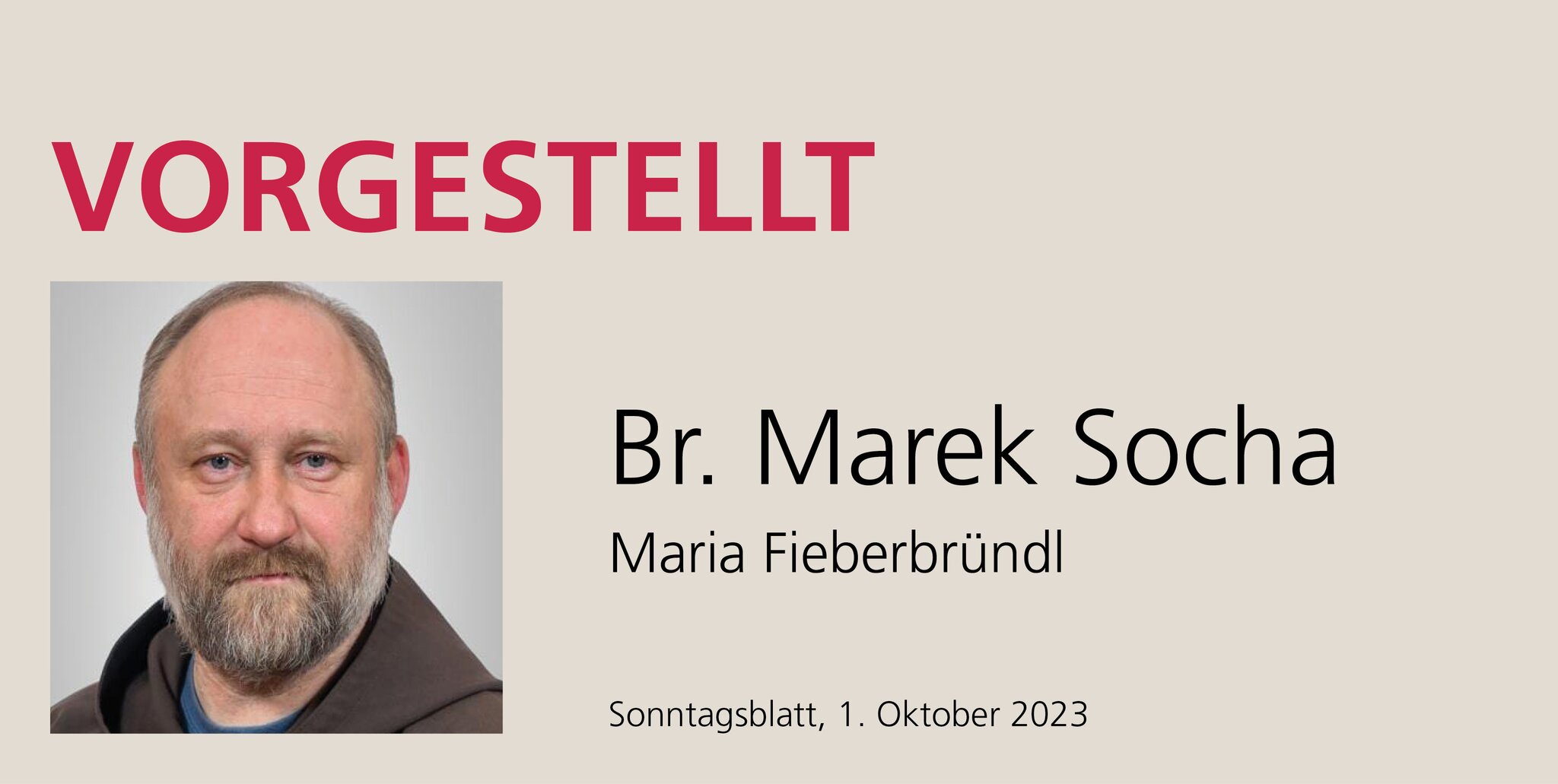 Vorgestellt: Br. Marek Socha, Maria Fieberbründl - Steiermark ...