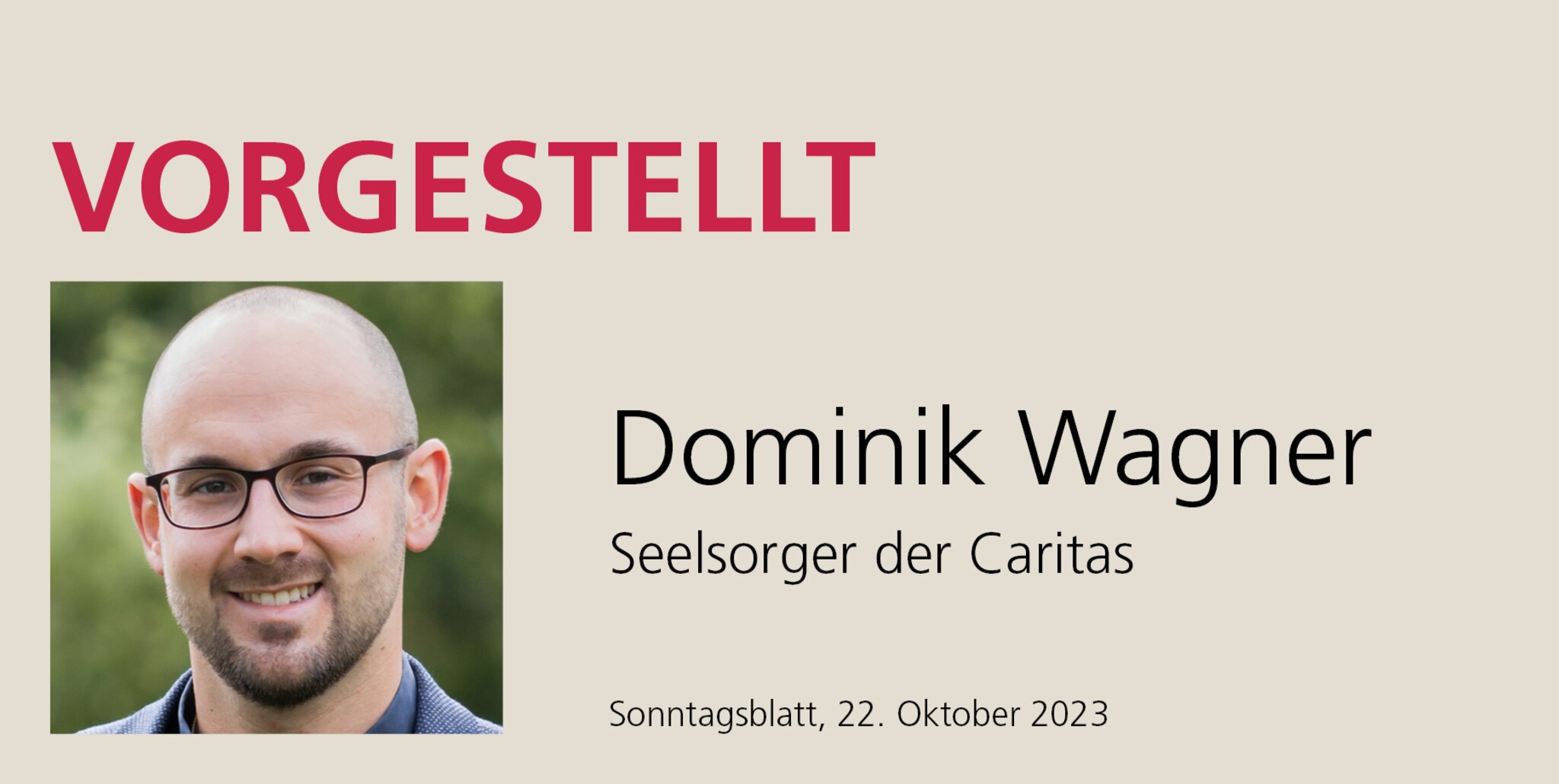 Vorgestellt: Dominik Wagner, Seelsorger der Caritas - Steiermark ...