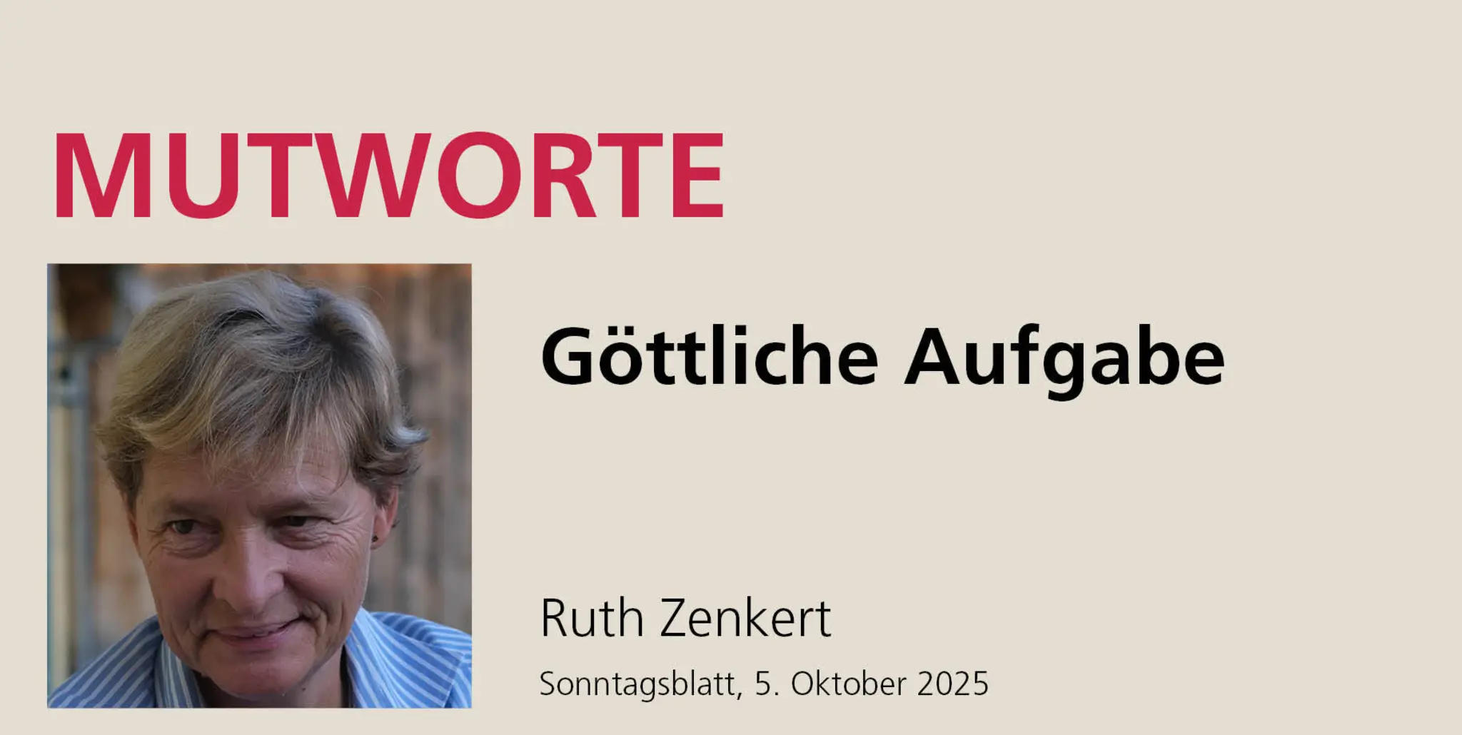 Mutworte - Ruth Zenkert: Göttliche Aufgabe - Steiermark | SONNTAGSBLATT